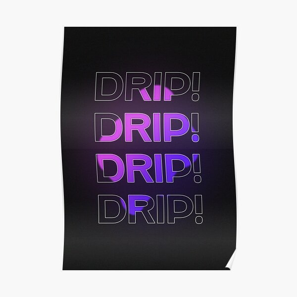 "Drip typographic fluid " Poster for Sale by DripnTrip | Redbubble