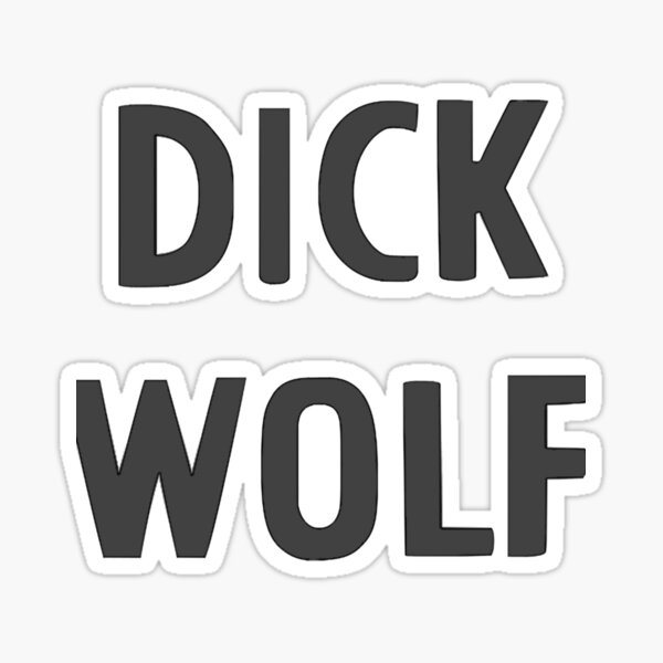 Dick Wolf Sticker For Sale By Lianaglynn Redbubble