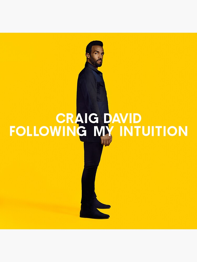 "Craig David following my intuition" Sticker for Sale by DaniloMotley ...