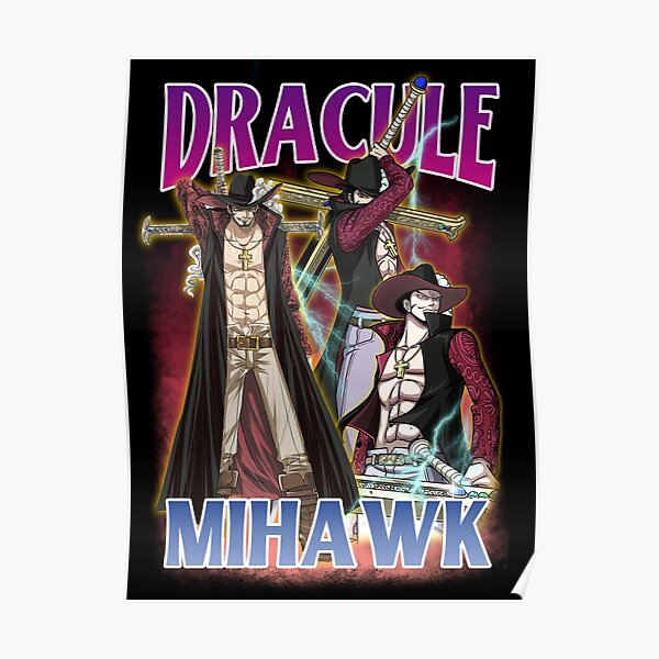 "Bootleg Anime - Dracule Mihawk - One Piece" Poster for Sale by ...