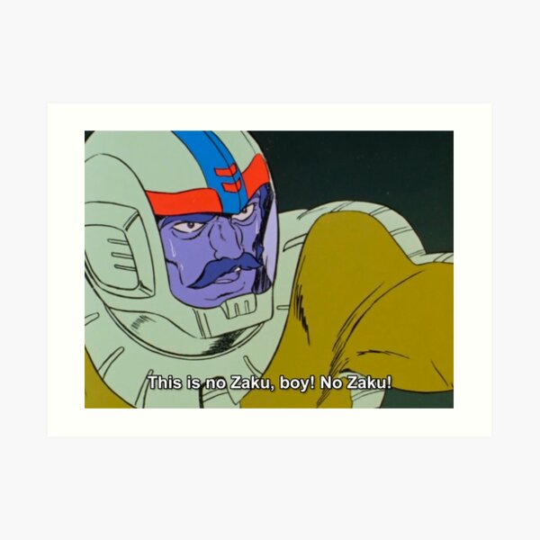 "This is No Zaku Boy, No Zaku! Meme (Mobile Suit Gundam Meme)" Art ...
