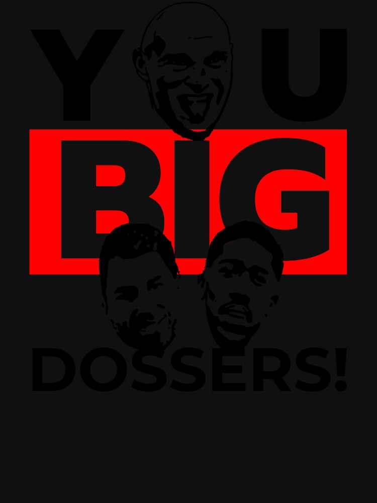 "Tyson Fury You Big Dosser" T-shirt for Sale by BoedigheimerRin ...