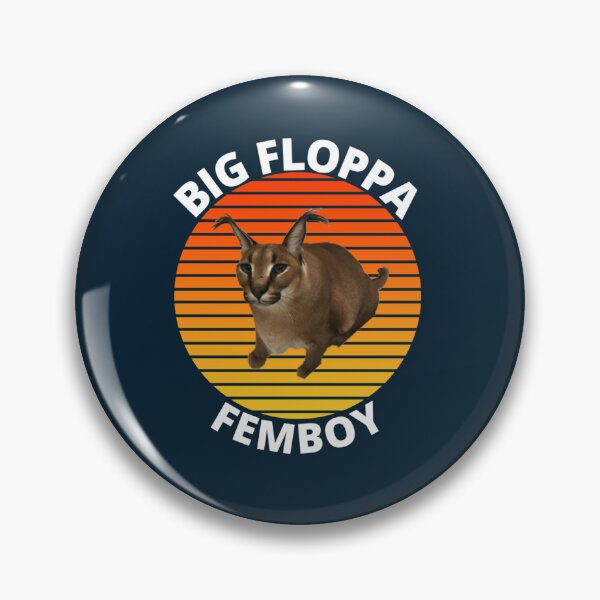 "Big Floppa My Beloved Caracal Meme " Pin for Sale by FullThrottleLif ...