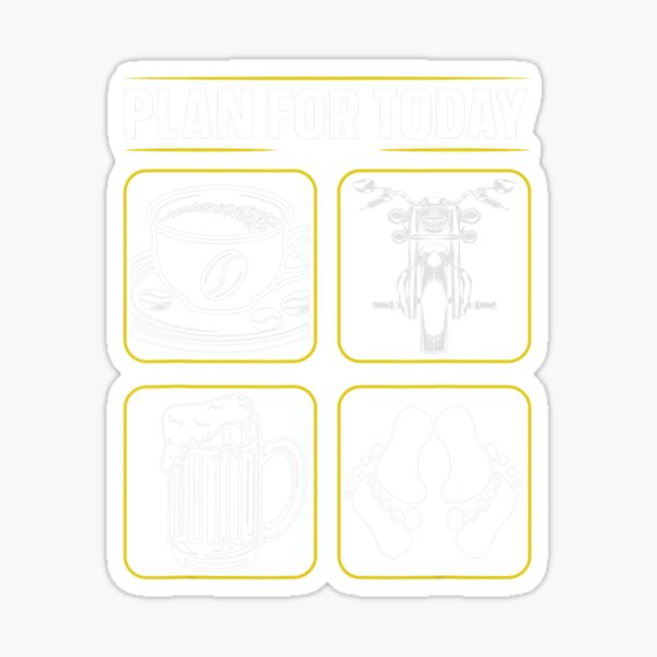 "Classic Motorcycle Biker Coffee Beer Plan For Today" Sticker for Sale ...