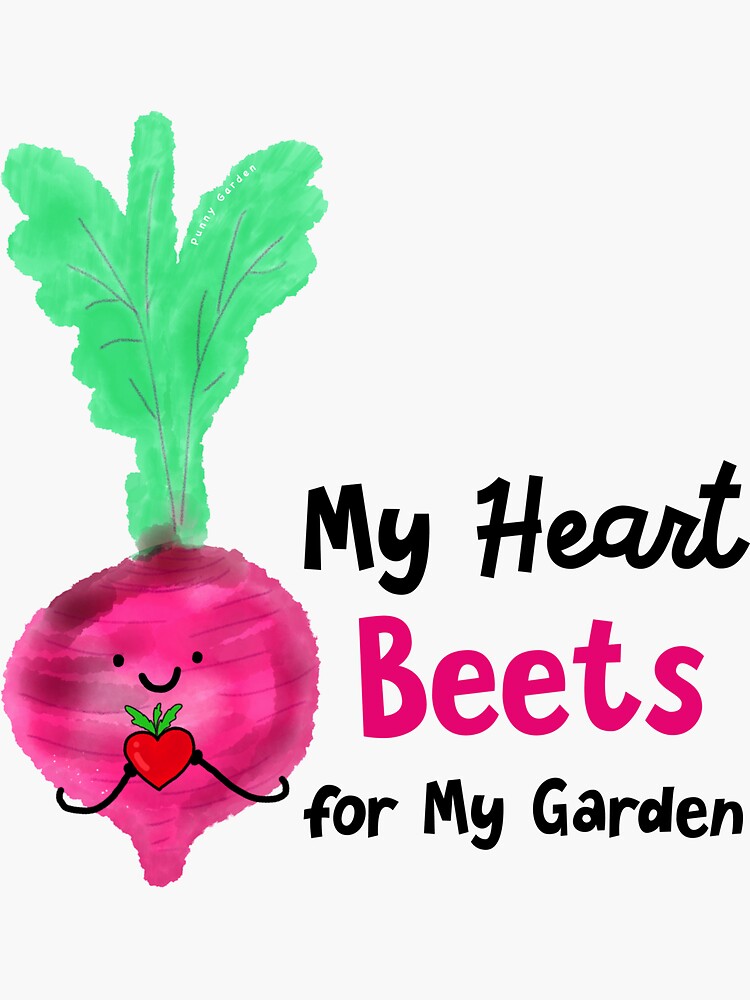 "My Heart Beets for My Garden - Punny Garden" Sticker by PunnyGarden ...