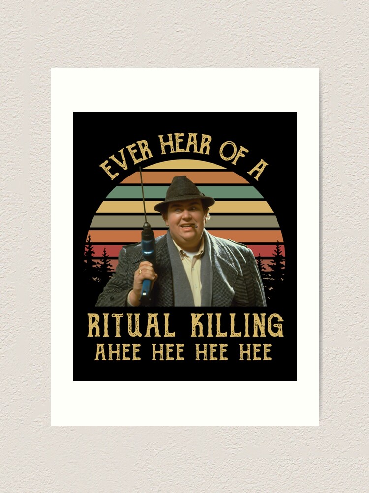 "Ever Heard Of A Ritual Killing Ahee Funny Buck Vintage" Art Print for ...