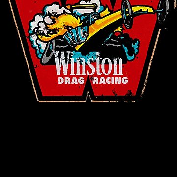 "Winston Drag racing " Poster for Sale by JohnTaylo30829 | Redbubble