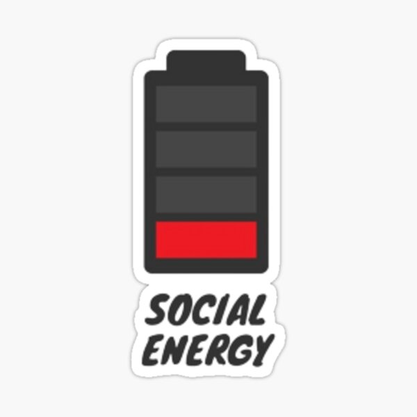 "Low Social Energy" Sticker for Sale by SnSLtd | Redbubble