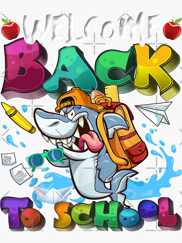 "Shark Welcome Back to School For Kids - Ready to Attack " Sticker for ...