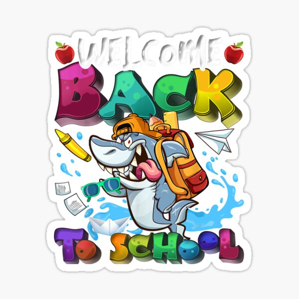 "Shark Welcome Back to School For Kids - Ready to Attack " Sticker for ...