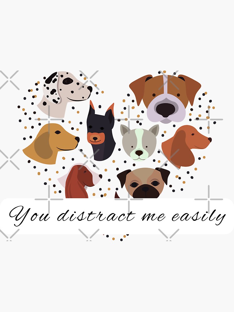 "You distract me easily " Sticker for Sale by Oonward2021 | Redbubble