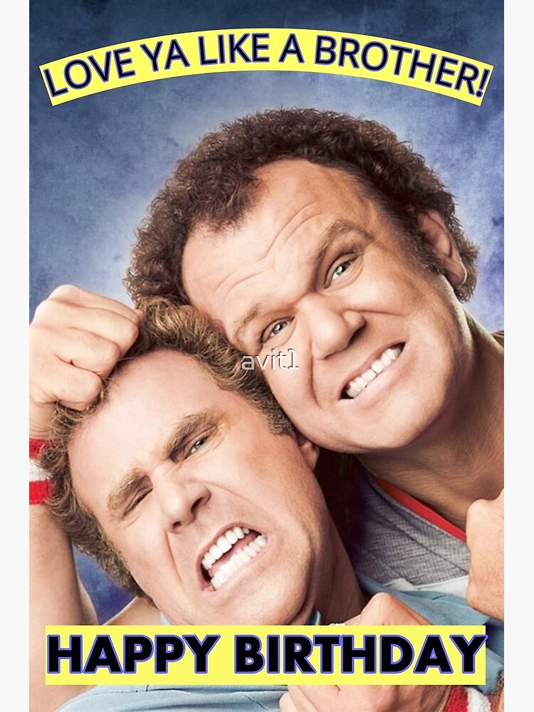 "Step Brothers Birthday, Love Ya Like a Brother, Original Willow Days ...