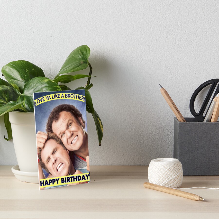 "Step Brothers Birthday, Love Ya Like a Brother, Original Willow Days ...