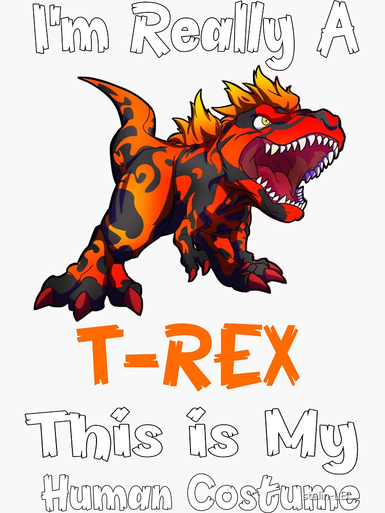 "This is My Human Costume I'm Really A T-Rex" Sticker for Sale by ...