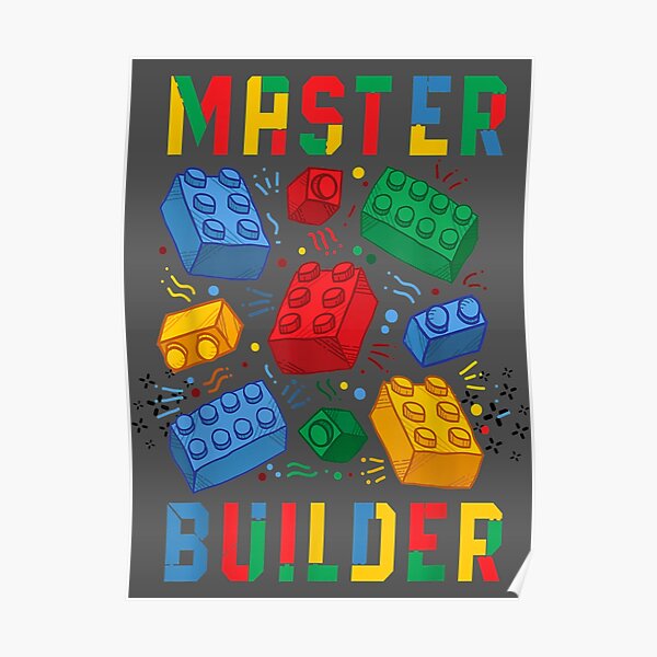 "Brick Builder Blocks Master Builder" Poster for Sale by coxewojo ...