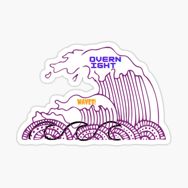 "overnight waves 2022" Sticker for Sale by sibstudiosewing | Redbubble