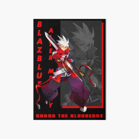 "BLAZBLUE - RAGNA THE BLOODEDGE" Art Board Print for Sale by ...