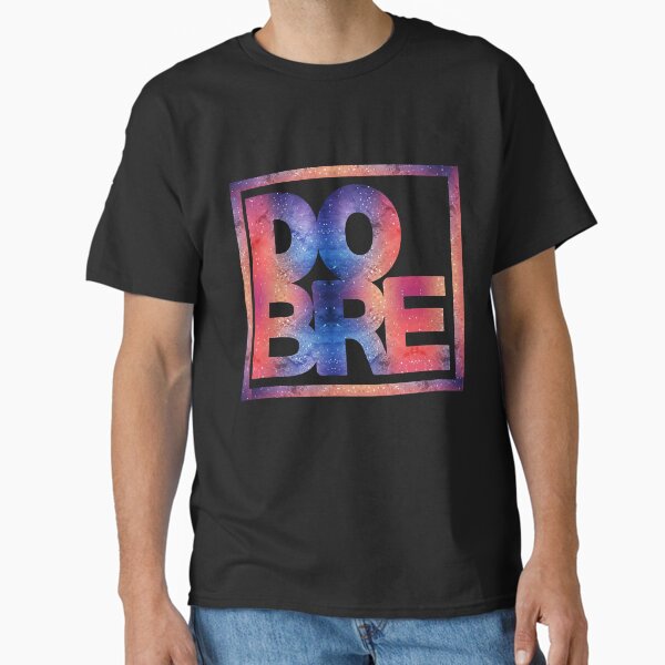 Dobre Merch & Gifts for Sale | Redbubble