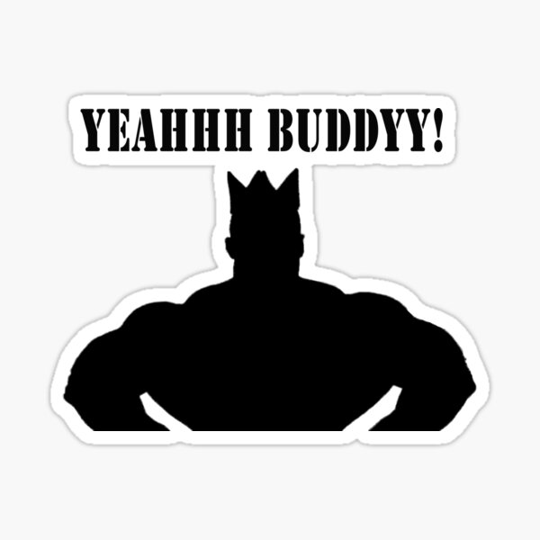 "Yeah Buddy" Sticker for Sale by skGY | Redbubble