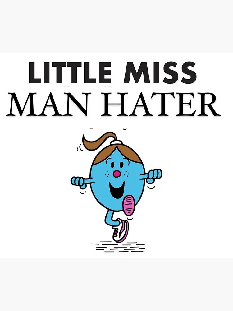 "Little Miss Man Hater" Sticker for Sale by vanillaoatmelk | Redbubble