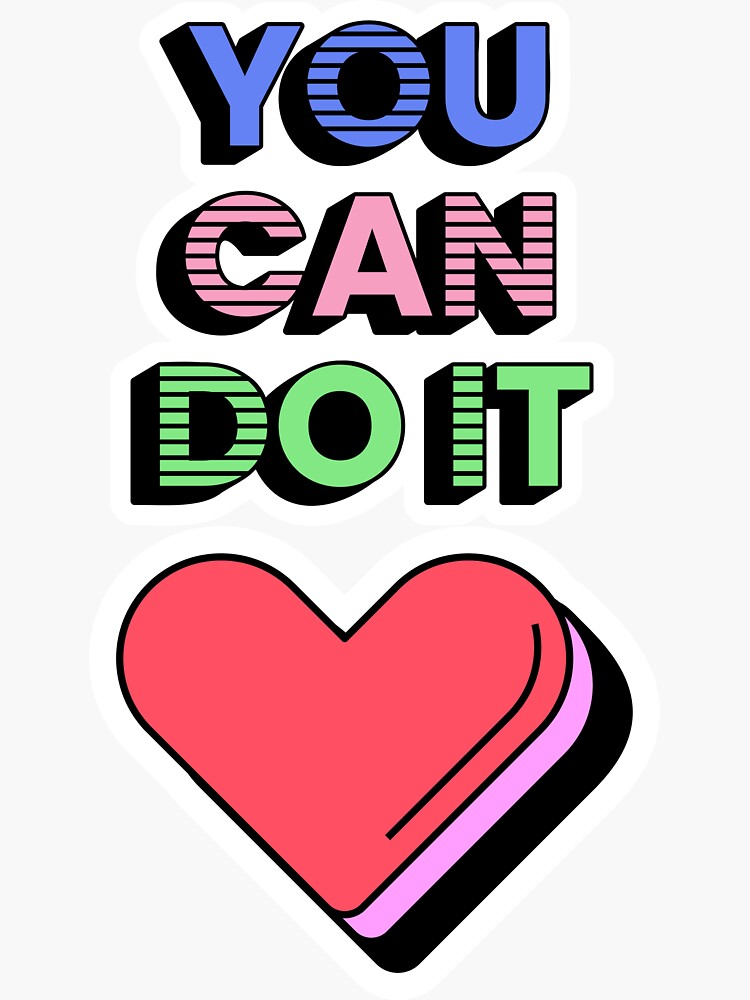 "You can do it cartoon design" Sticker for Sale by SweetKidsDesign ...