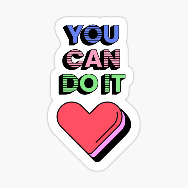 "You can do it cartoon design" Sticker for Sale by SweetKidsDesign ...