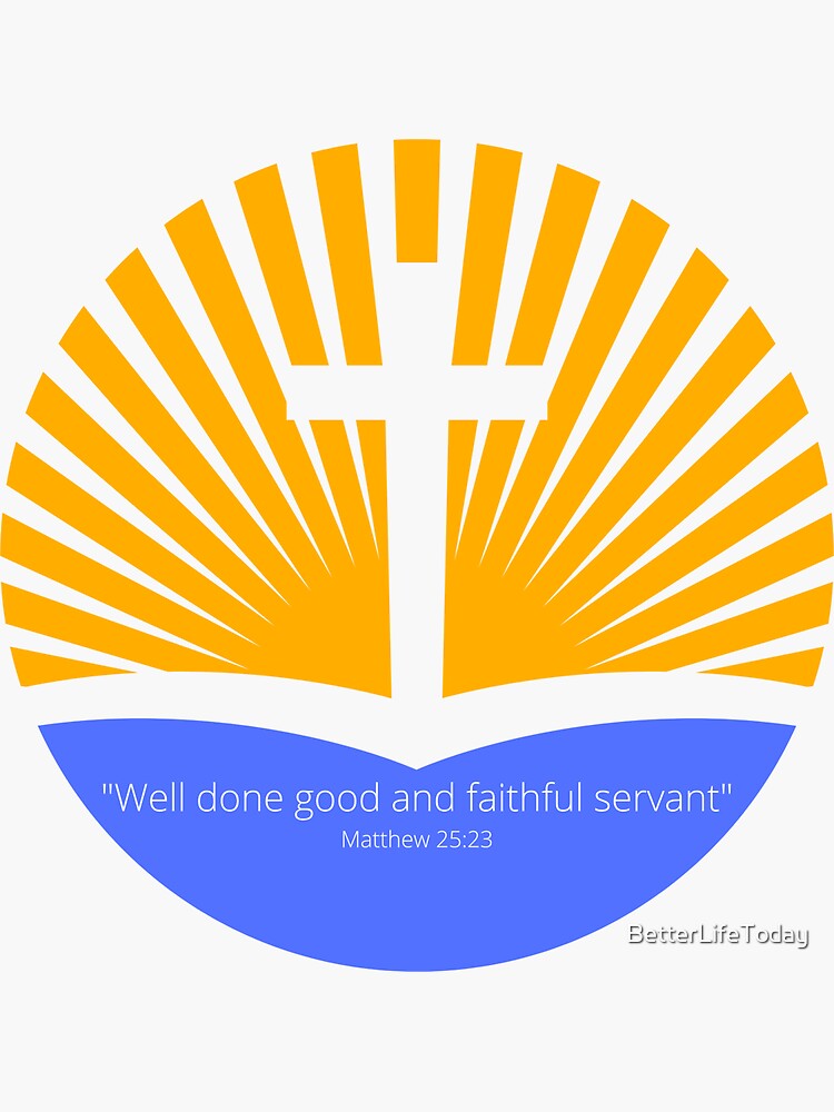 "Christian Stickers, Well Done Good and Faithful Servant, Mtw 25:23 ...