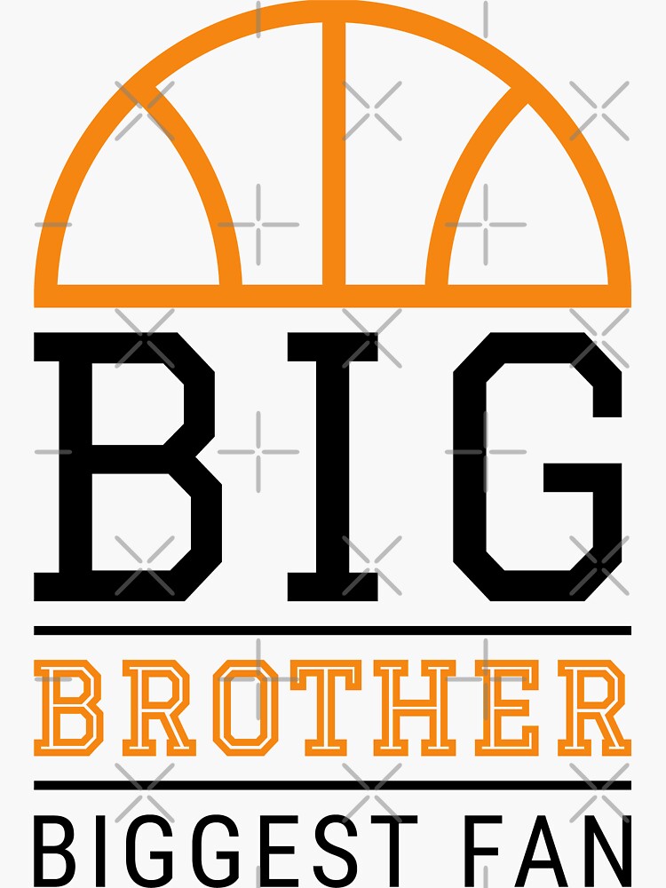 "Big Brother Biggest Fan Basketball, Basketball Brother, Basketball Bro ...