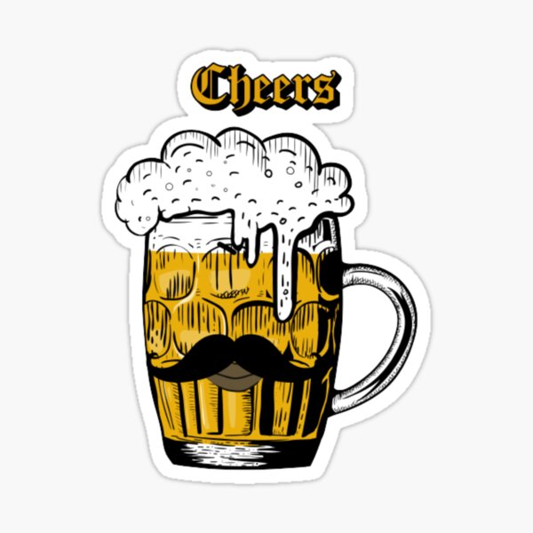 "Cheers and Beers" Sticker for Sale by Benlaniboutique | Redbubble