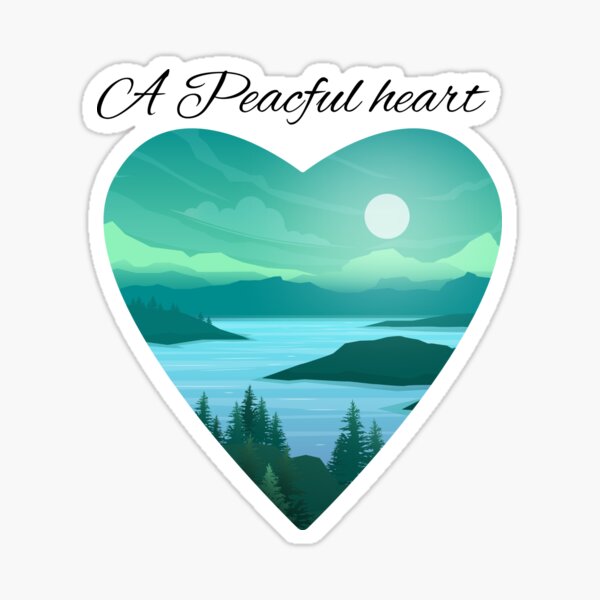 "A peaceful heart. Who could ask for anything more? Beautiful peaceful ...