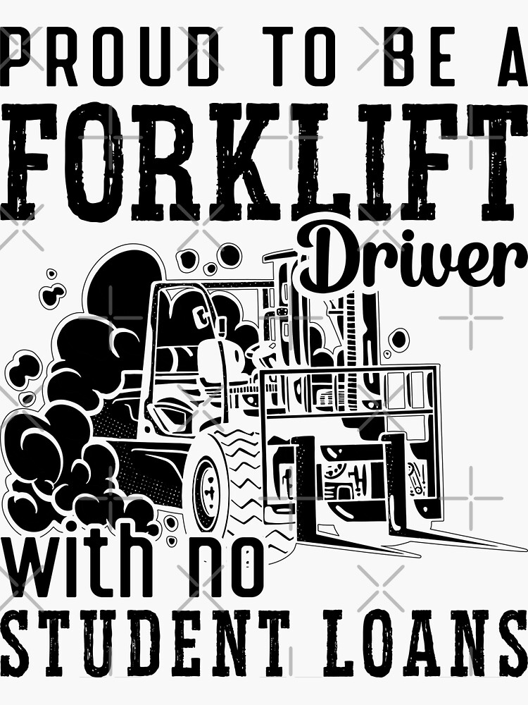 "Proud To Be A Forklift Driver Forklift Operator" Sticker for Sale by ...