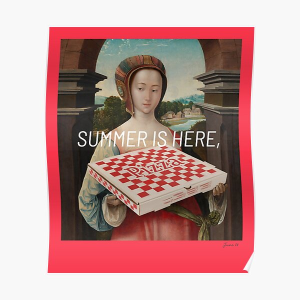 "SUMMER IS HERE," Poster for Sale by nattyapparel | Redbubble