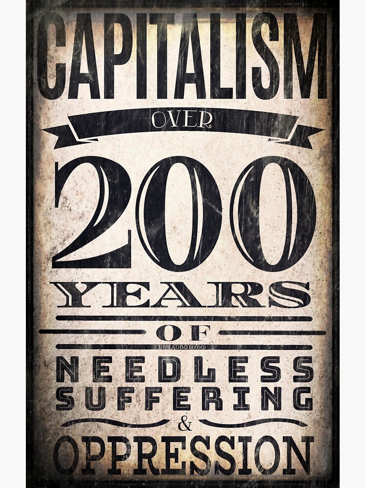"capitalism celebrating over 200 years of oppression" Sticker for Sale ...