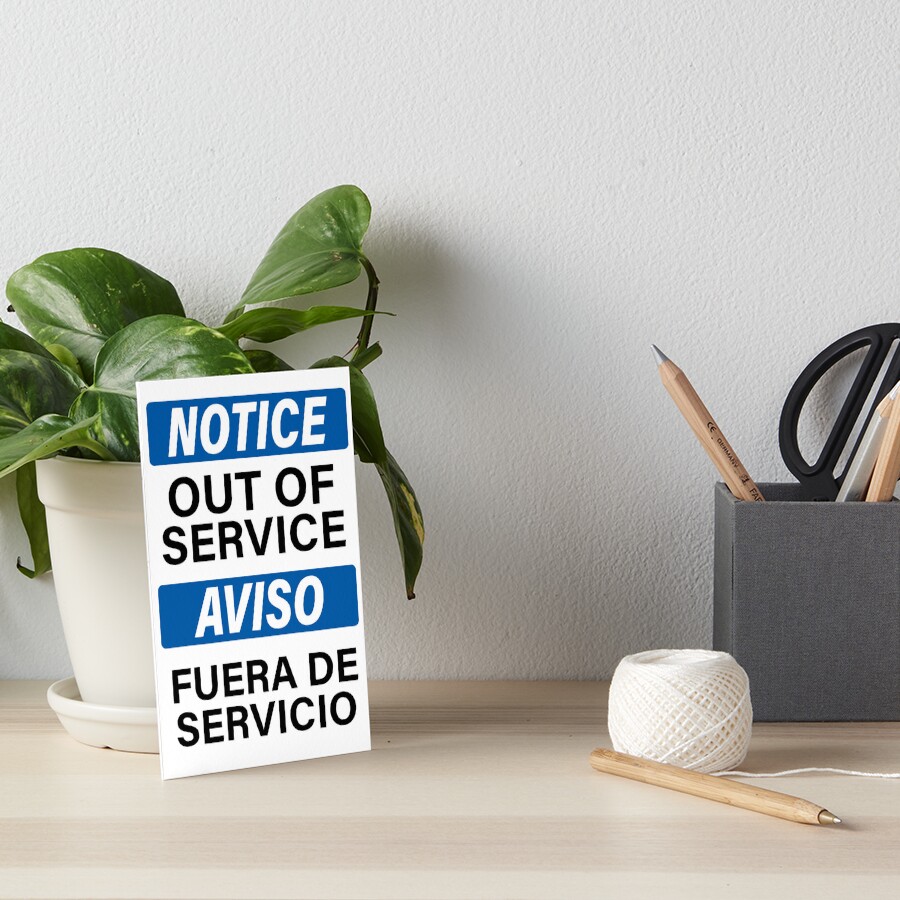 "Out Of Service - Fuera De Servicio Sign" Art Board Print for Sale by ...