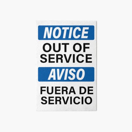 "Out Of Service - Fuera De Servicio Sign" Art Board Print for Sale by ...