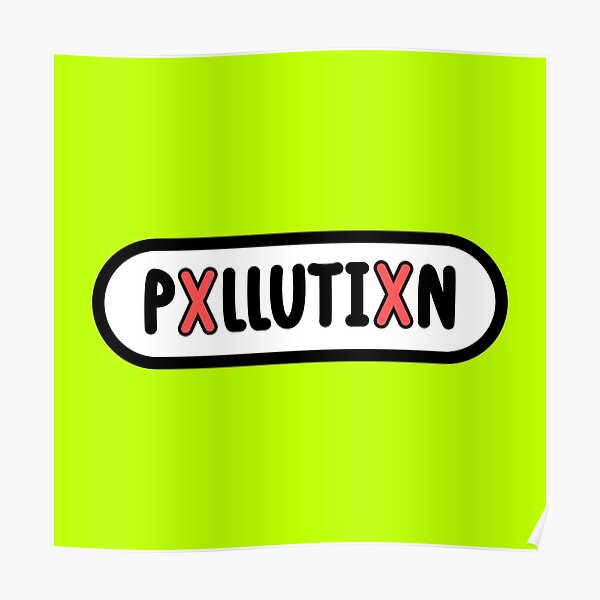 "'POLLUTION' bumper sticker" Poster for Sale by Casmeelas | Redbubble