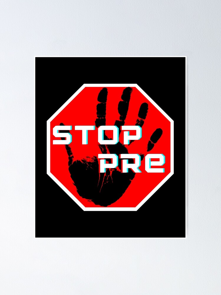 "Stop Pre Traffic " Poster for Sale by Sellami4shop | Redbubble