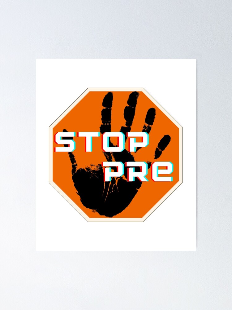 "Stop Pre Traffic " Poster for Sale by Sellami4shop | Redbubble