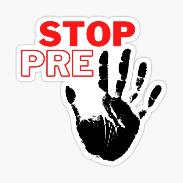 "Stop Pre" Sticker for Sale by Sellami4shop | Redbubble