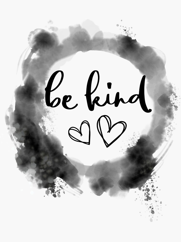 "Be Kind Inspirational Quote | Black Watercolour Circle Border ...