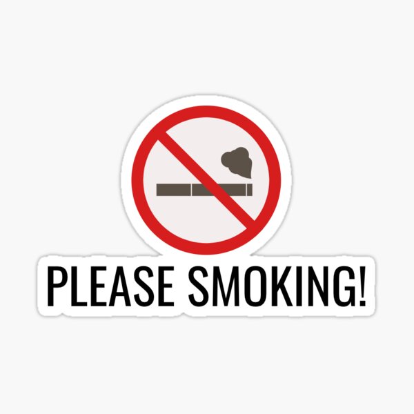 "smoking here is ok" Sticker for Sale by giorgio-Calza | Redbubble