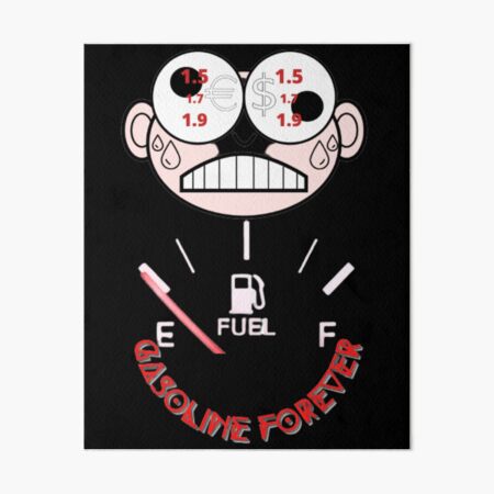 "Gasoline Forever Funny Gas, strange gas quote" Art Board Print for ...