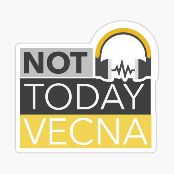 "Not Today Vecna" Sticker for Sale by UnstoppableShpy | Redbubble