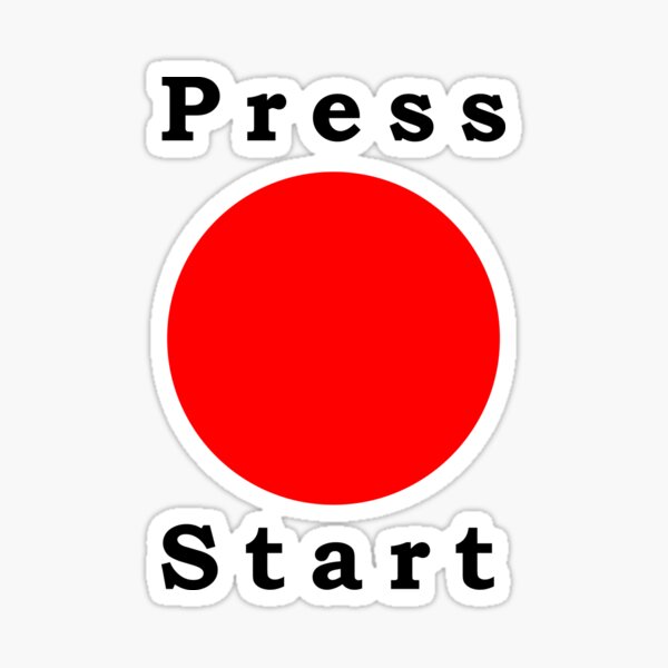 "press on to start" Sticker for Sale by MangoArt1 | Redbubble