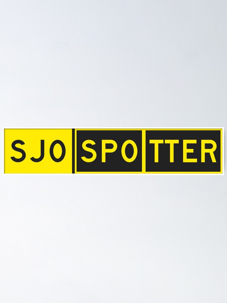"SJO Spotter Taxiway Sign Art" Poster for Sale by flyaerogifts | Redbubble