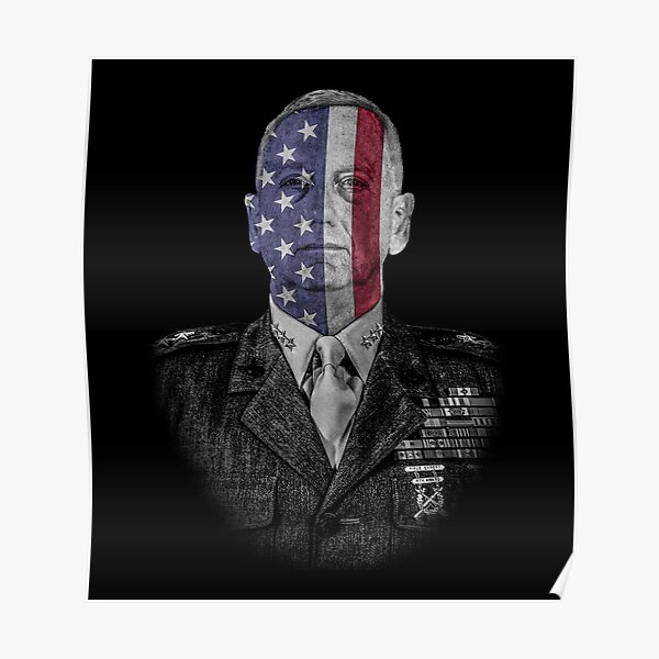 "Gen. Mad Dog Mattis" Poster for Sale by PETRIPRINTS | Redbubble