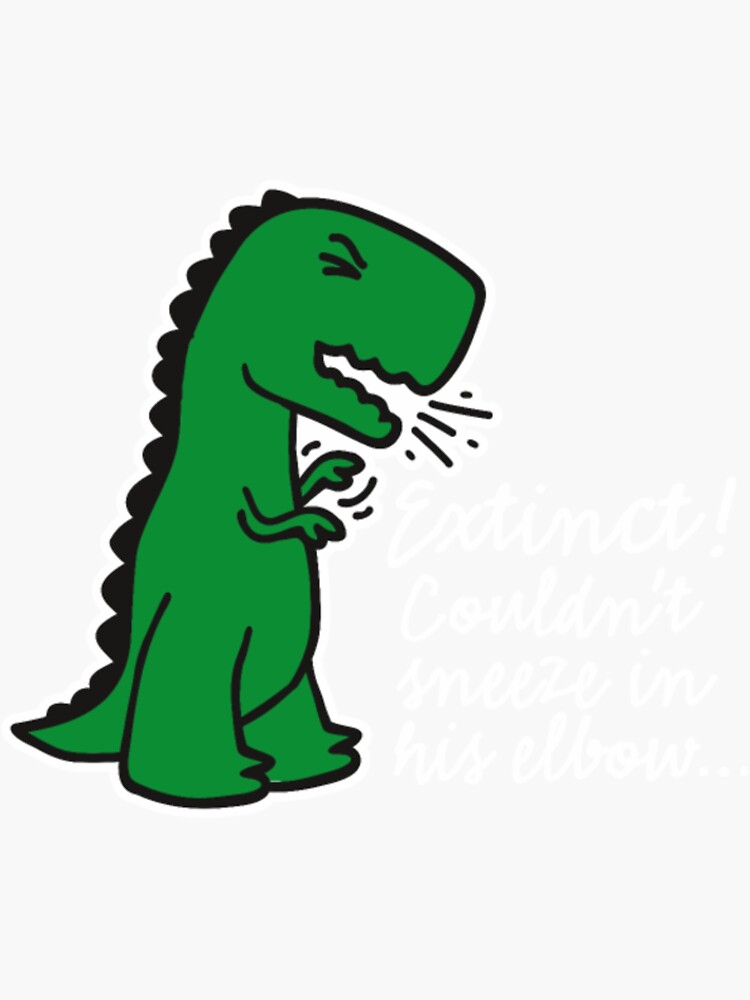 "Corona Extinct Couldnt sneeze in his elbow Covid" Sticker for Sale by ...