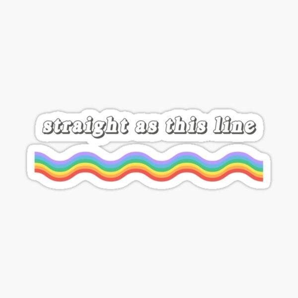 "straight as a wavy line " Sticker for Sale by CheshierMarkay | Redbubble