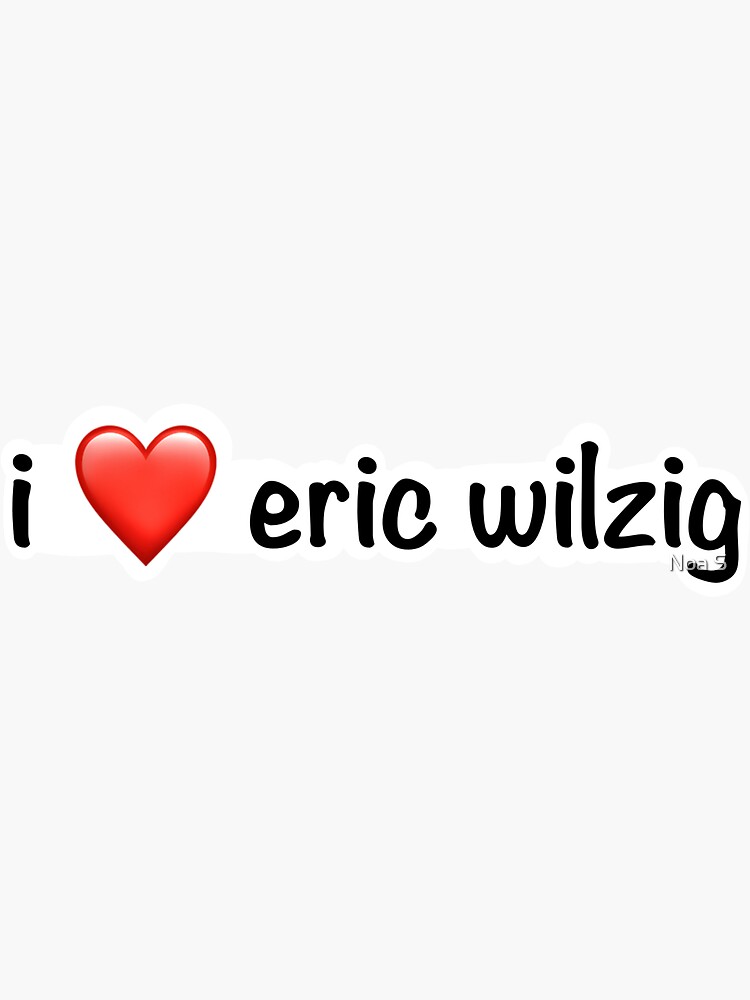 "I ️ Eric Wilzig" Sticker for Sale by NKS0819 | Redbubble