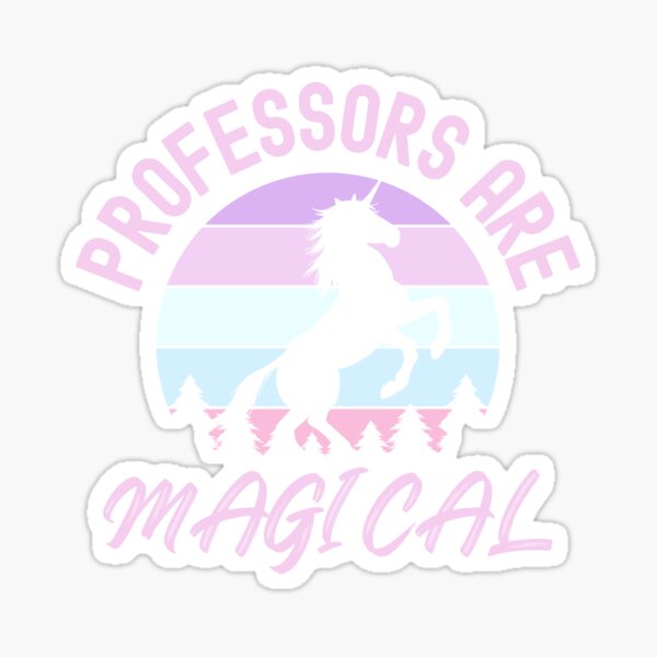 "Professors Are Magical - Best Professor, Professor Humor, Teacher ...
